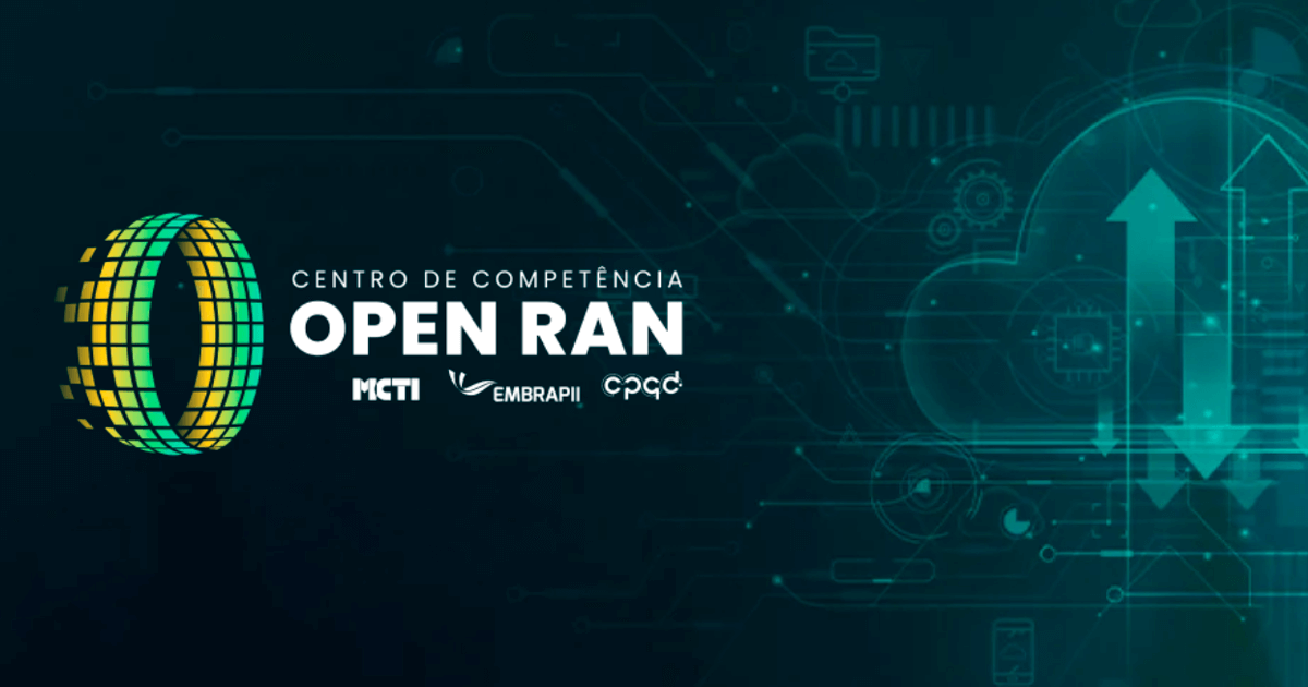 Centro de Competência Embrapii CPQD em Open RAN lança programa de ...